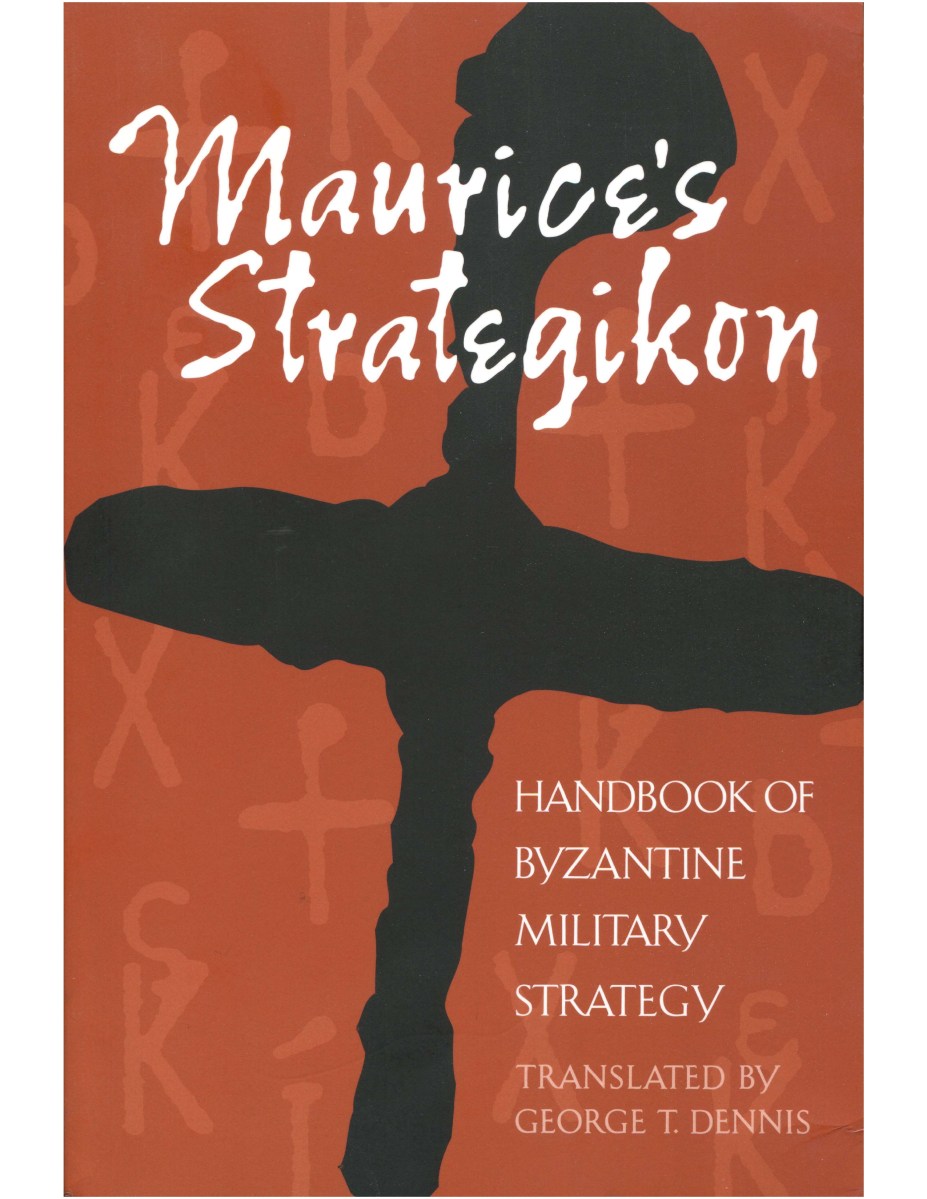 Strategikon of Maurice: Book XI, § 1, “Dealing with the Persians ...
